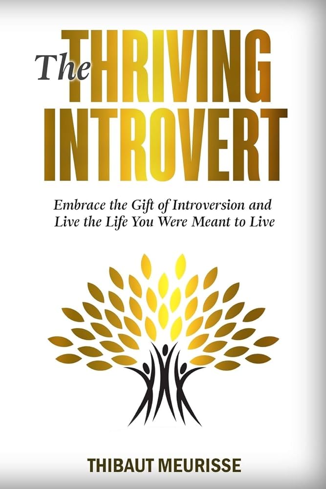 The Thriving Introvert by Thibaut Meurisse - Bookshelf.pk Pakistan The Thriving Introvert by Thibaut Meurisse - Bookshelf.pk Pakistan