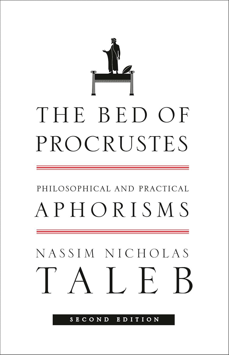 The Bed of Procrustes by Nassim Nicholas Taleb - Incerto Series ...