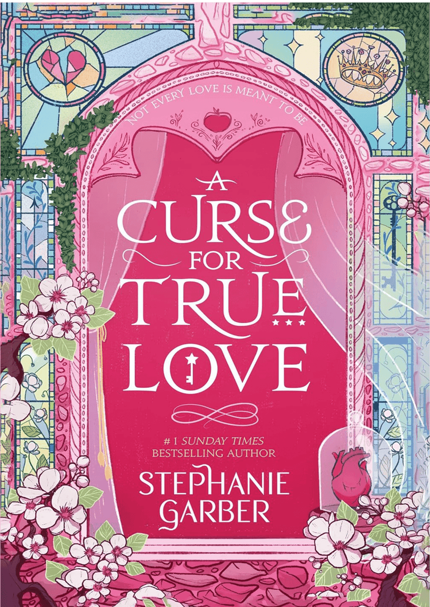 A Curse for True Love by Stephanie Garber - Once Upon a Broken Heart ...