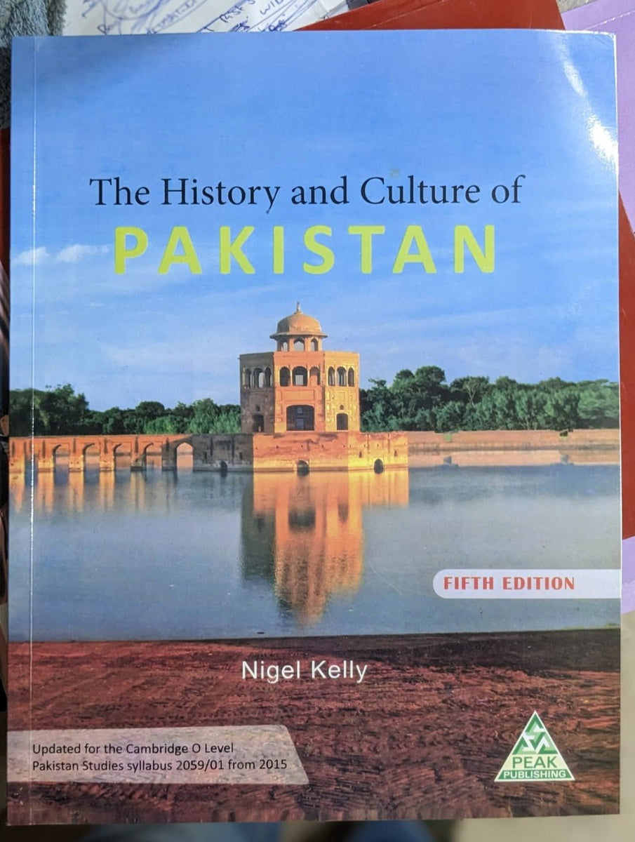 The History and Culture of Pakistan 5th Edition by Nigel Kelly ...