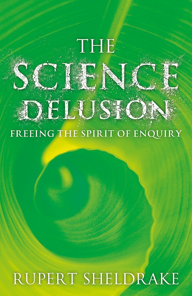 The Science Delusion by Rupert Sheldrake - Bookshelf.pk Pakistan