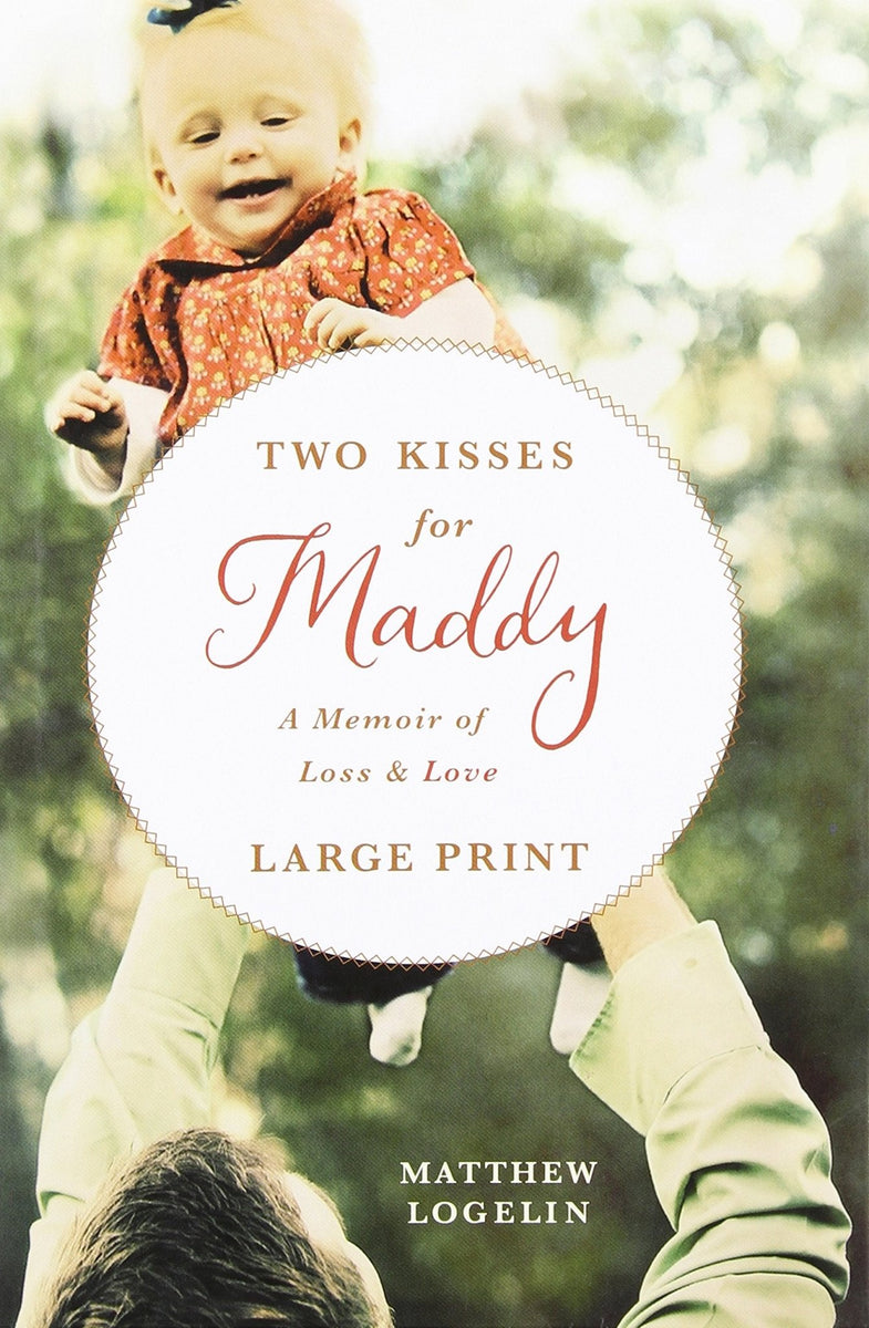 Two Kisses for Maddy book by Matt Logelin - Bookshelf.pk Pakistan